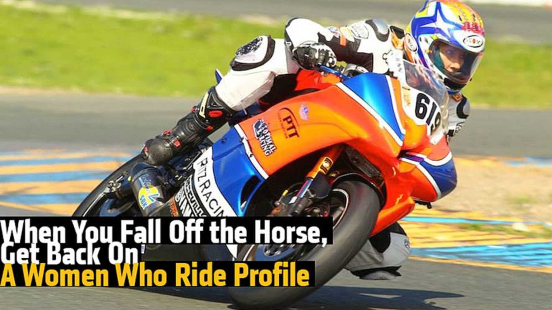 When You Fall Off the Horse, Get Back On: A Women Who Ride Profile
