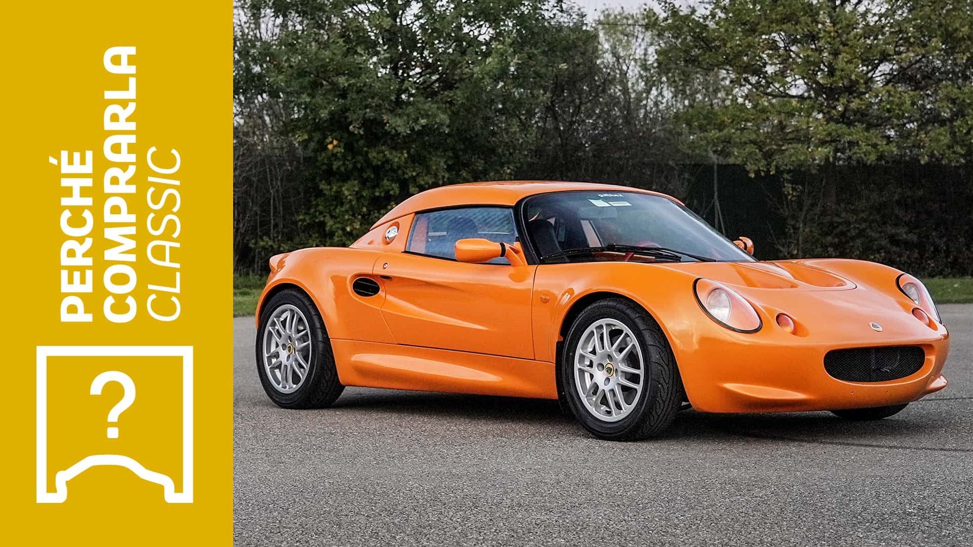 Lotus Elise (S1, 120 CV), Perché Comprarla... Classic