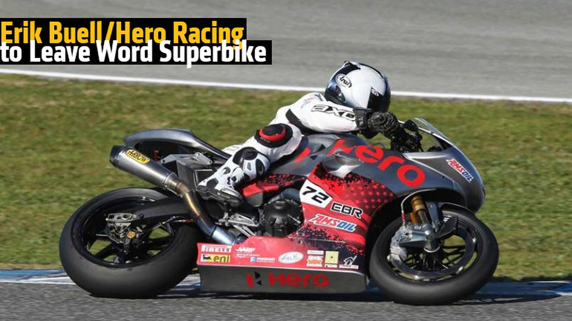 Erik Buell /Hero Racing to Leave World Superbike