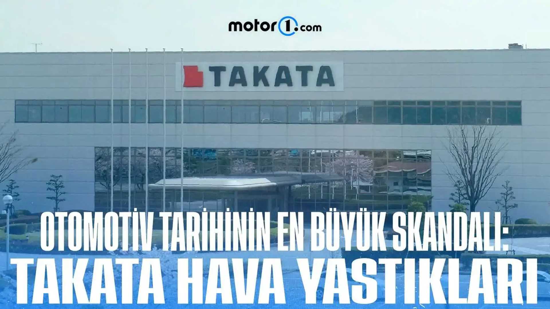 Otomotiv Tarihinin En Büyük Skandalı: Takata Hava Yastıkları