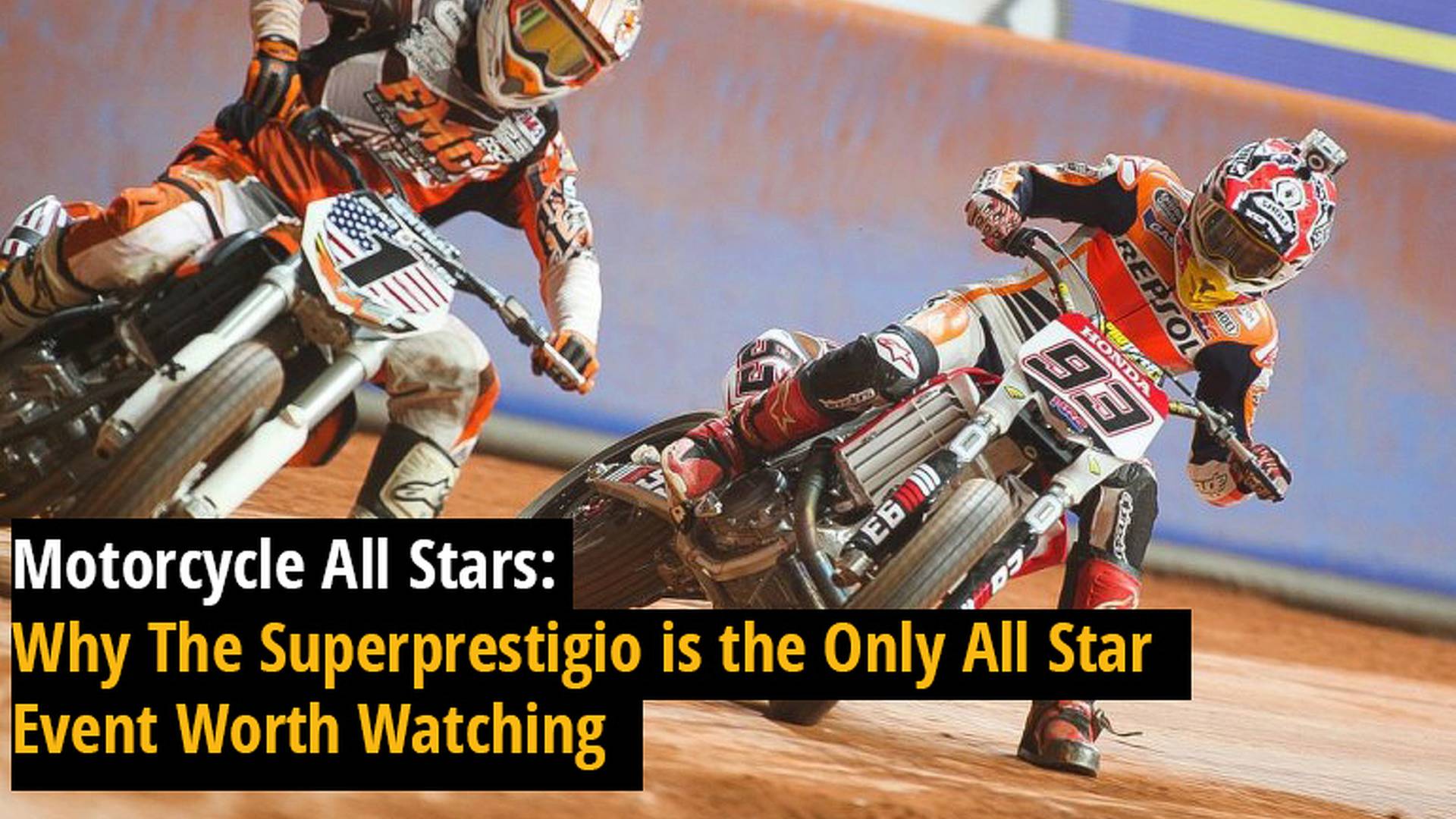 Motorcycle All Stars: Why The Superprestigio is the Only All Star Event ...