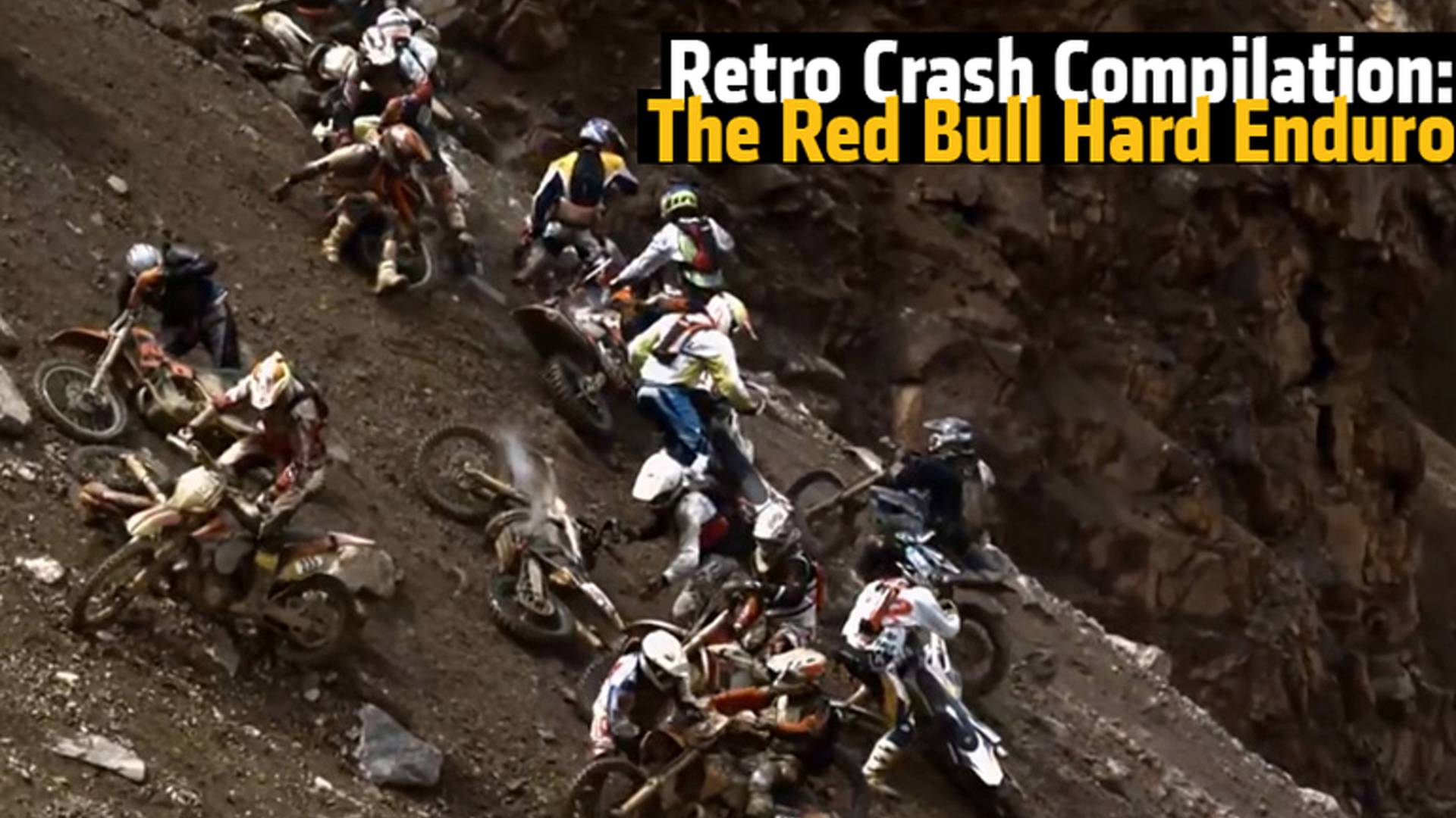 Retro Crash Compilation: a Peak of What the Red Bull Hard Enduro 2015 ...