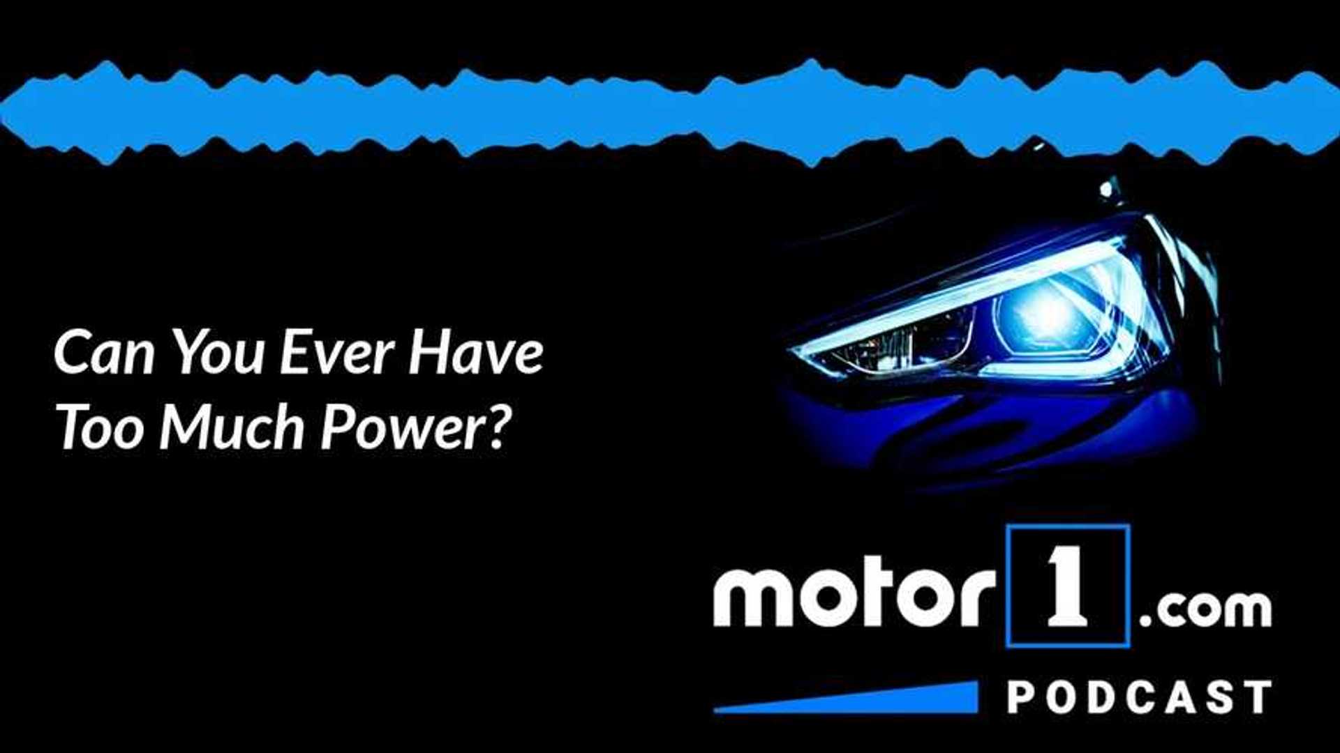 Can You Ever Have Too Much Power? Podcast #25