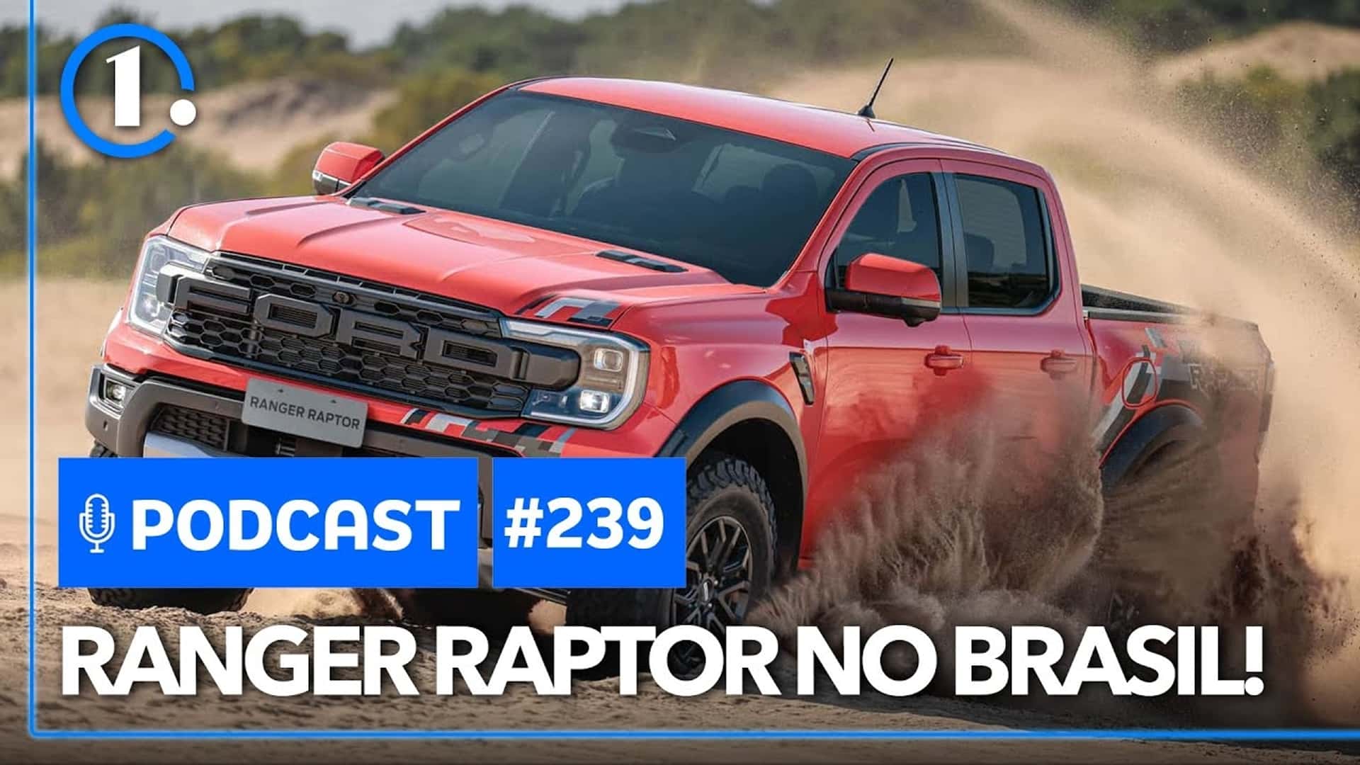 Motor1.com Podcast #239: Nova Ranger Raptor e a boa estratégia da Ford