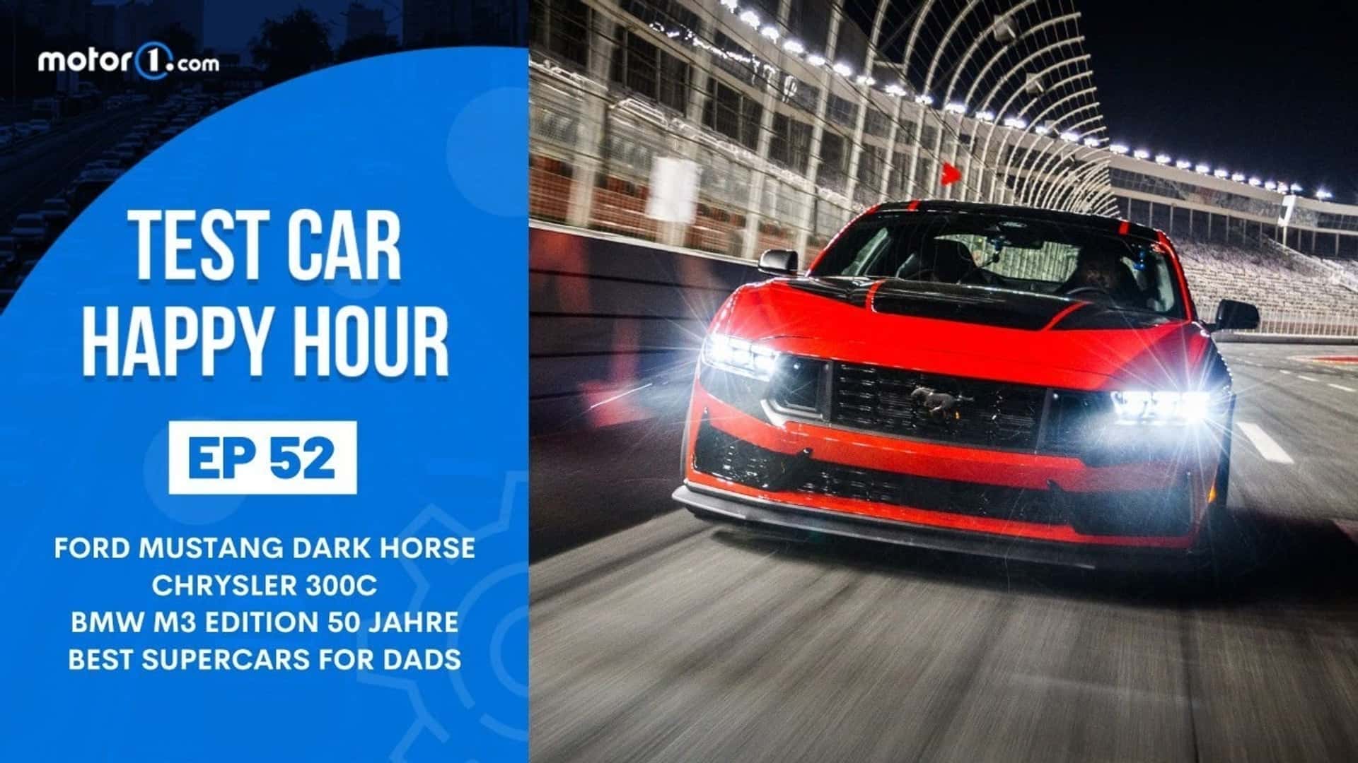 Motor1.com Test Car Happy Hour #52: Ford Mustang Dark Horse, Chrysler ...