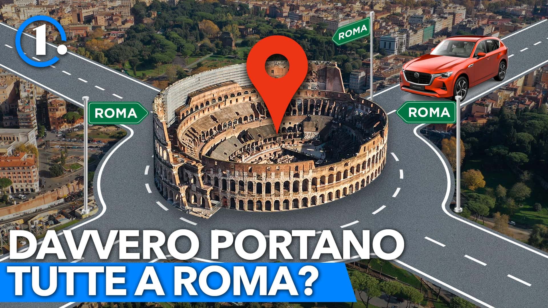 È vero che tutte le strade portano a Roma?