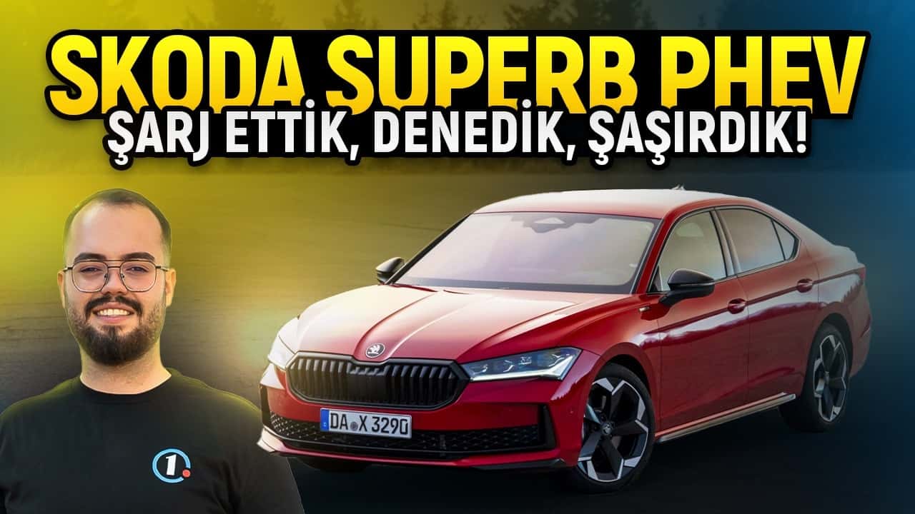 Şarj Edilen Superb | Skoda Superb PHEV | Neden Almalı?