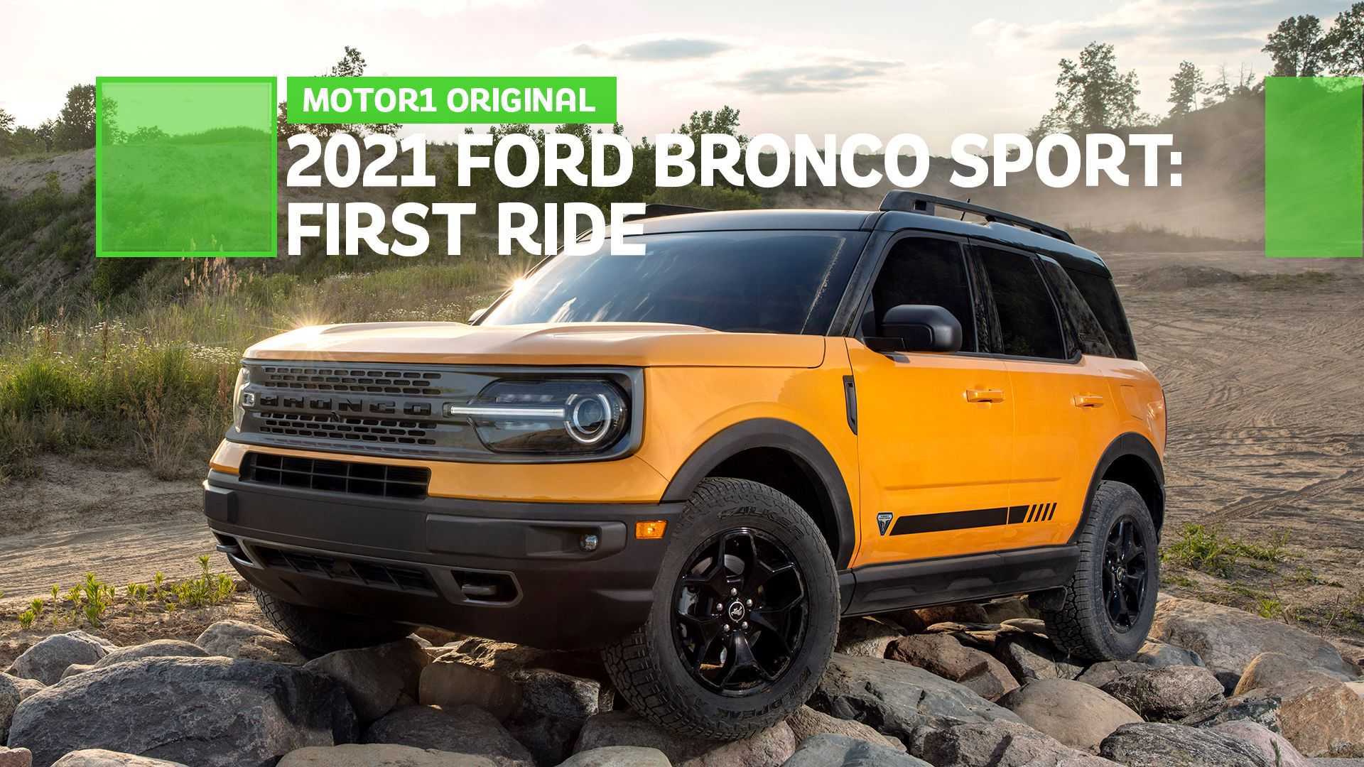 2021 Ford Bronco Sport First Ride Review: Foal In Line