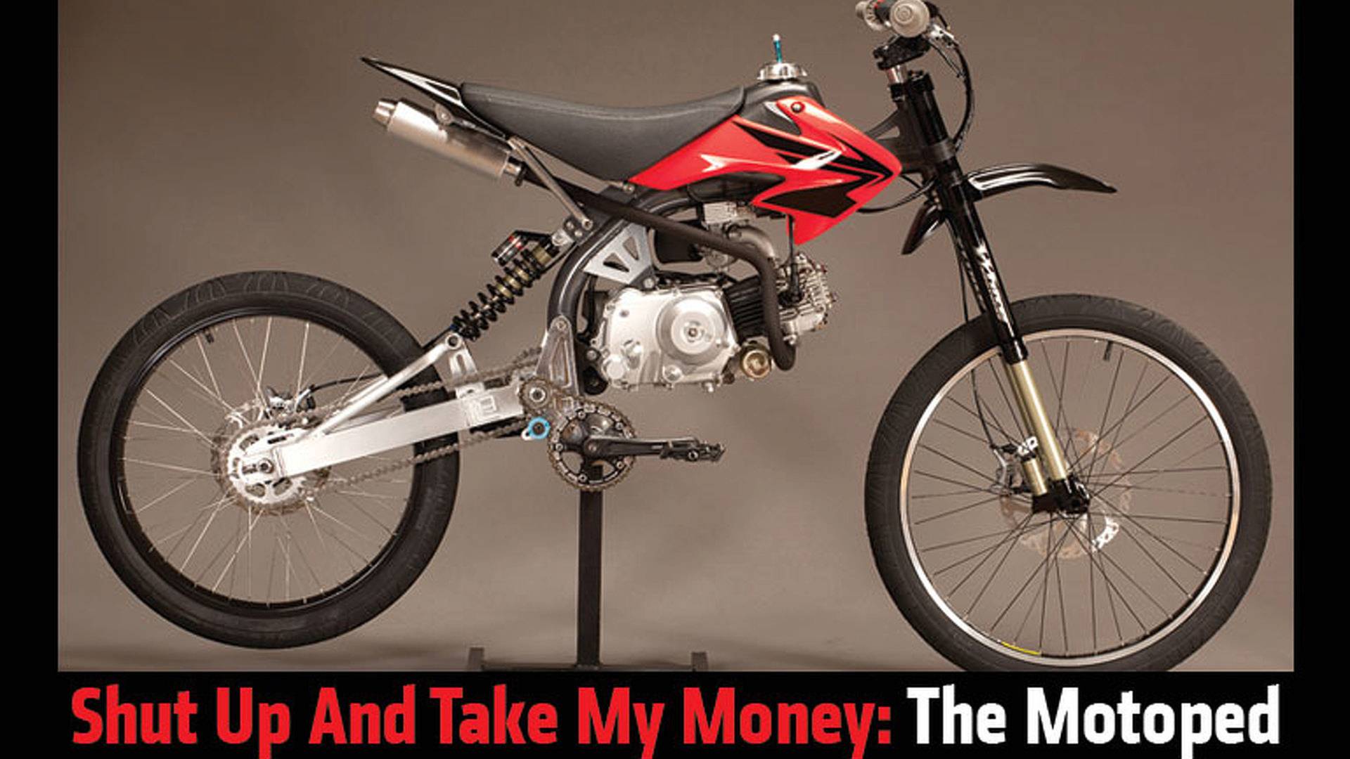 Shut Up and Take My Money: The Motoped