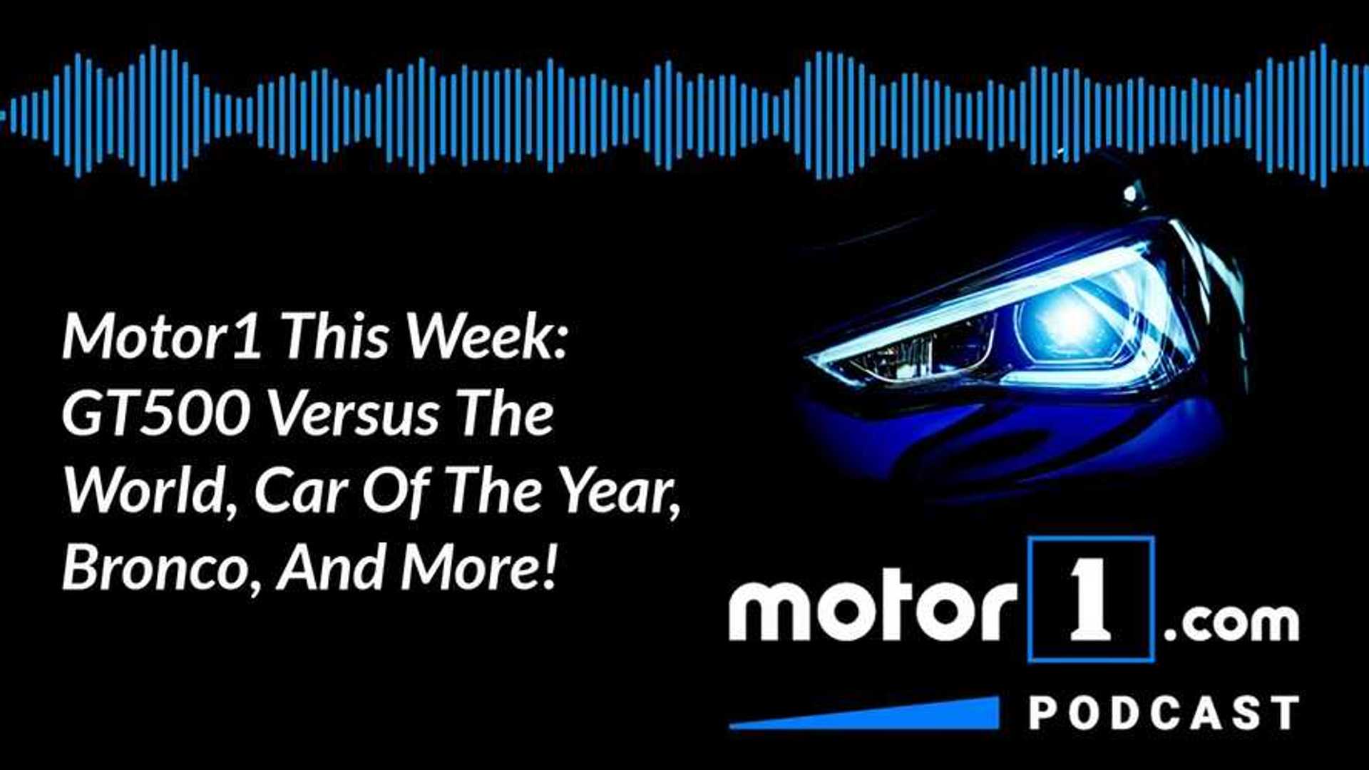Motor1 This Week: GT500 Vs The World, Corvette Wins, Yaris Is GReat ...