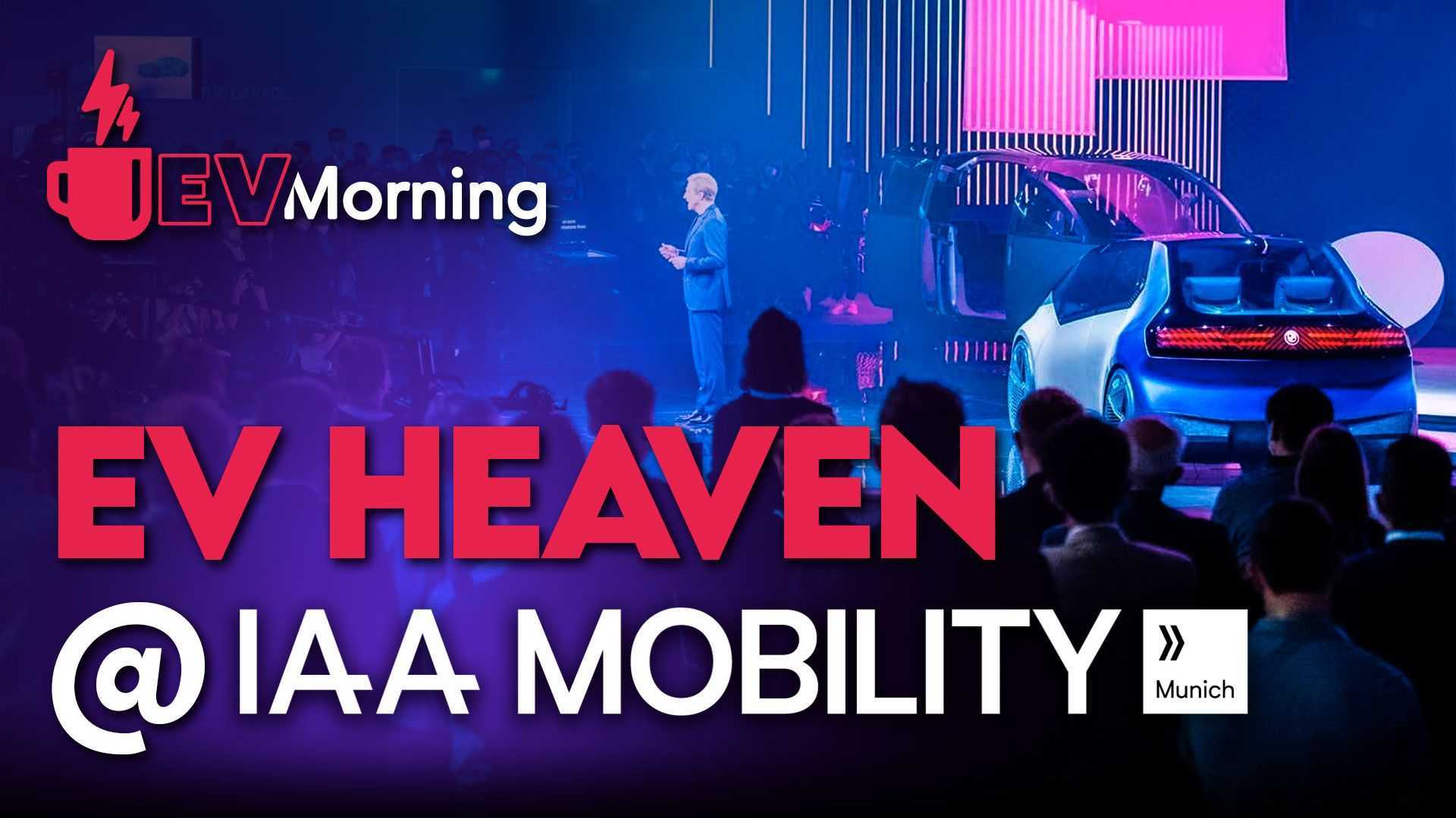 EV Morning News: Inside The IAA Auto Show, Plus More