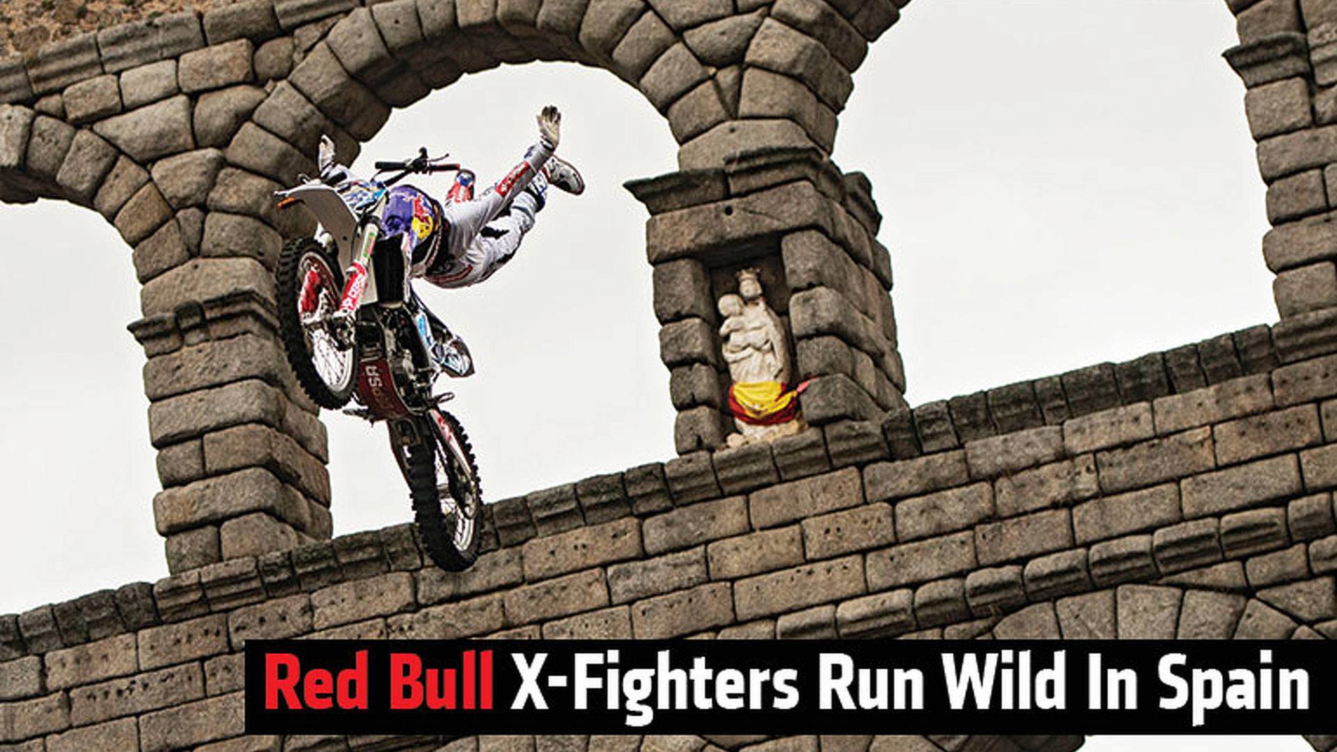 Red Bull X-Fighters Run Wild In Spain