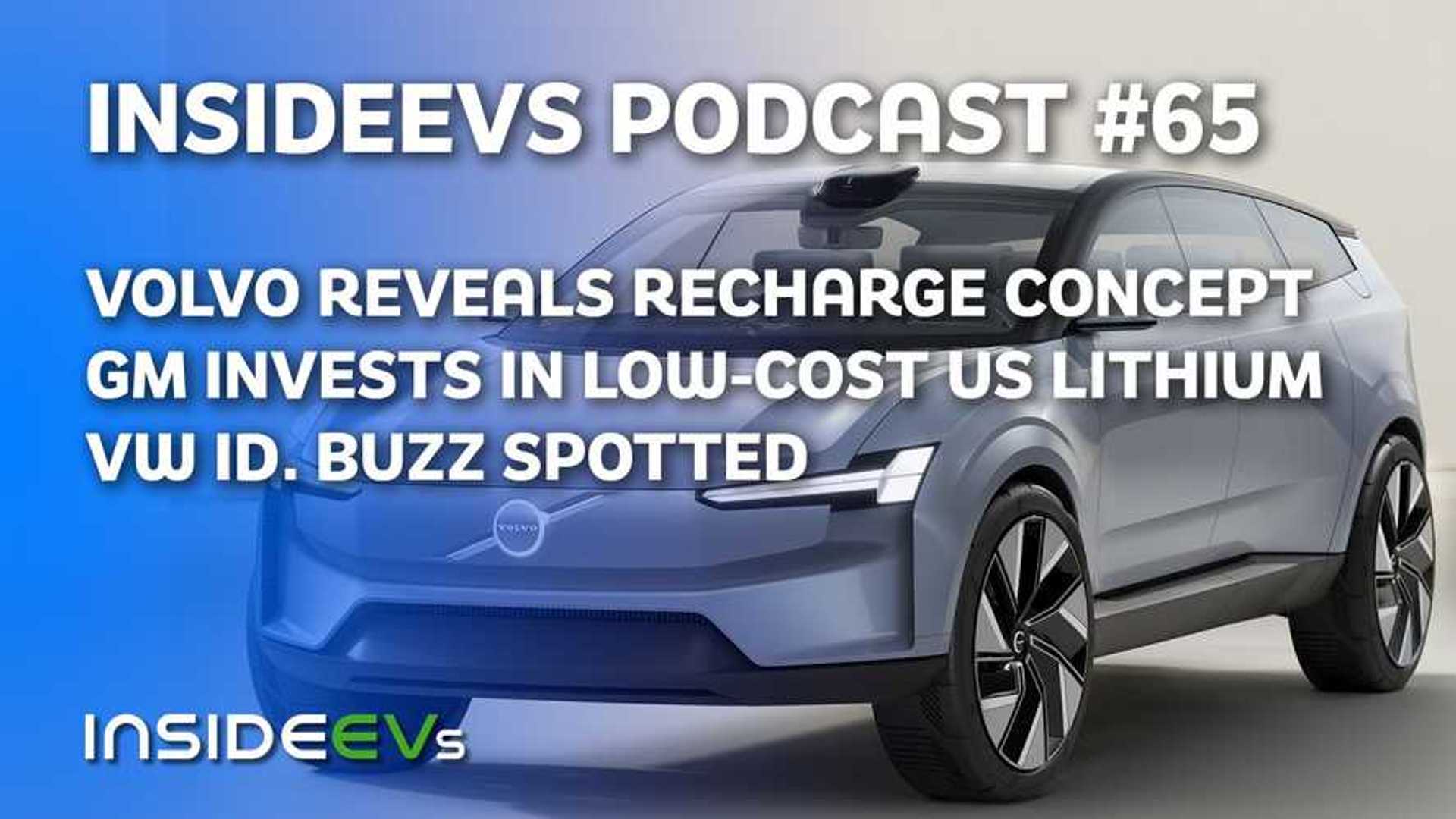 Volvo Reveals Plans And Recharge Concept, GM's US Lithium Gamble