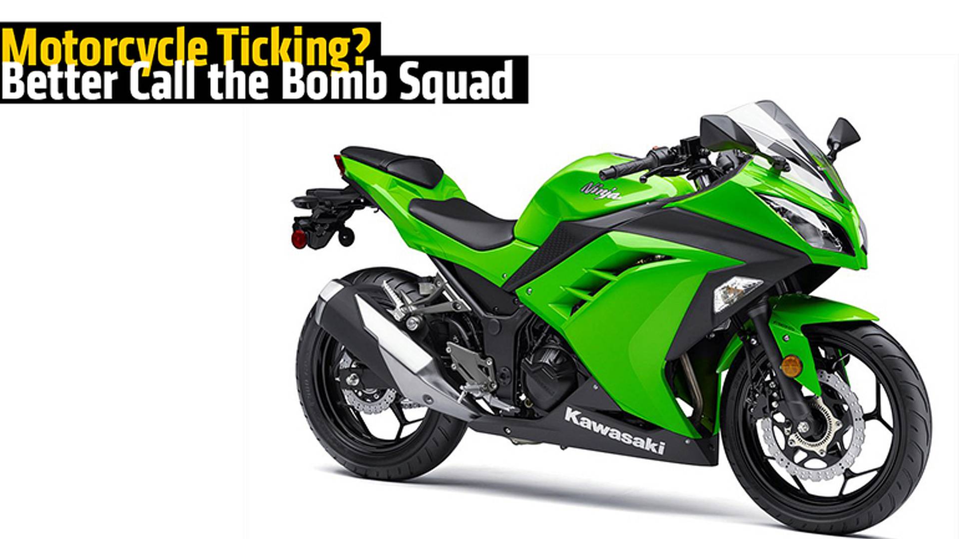 Motorcycle Ticking? Call the Bomb Squad