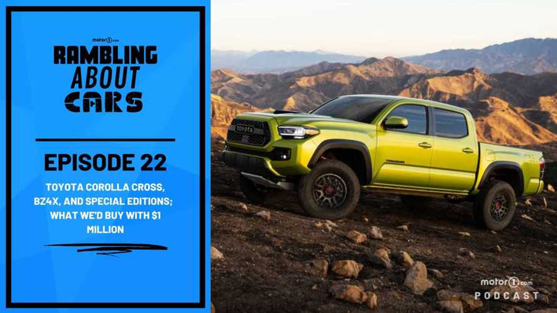 Toyota Corolla Cross, bZ4X, And More; What We'd Buy With $1 Million ...