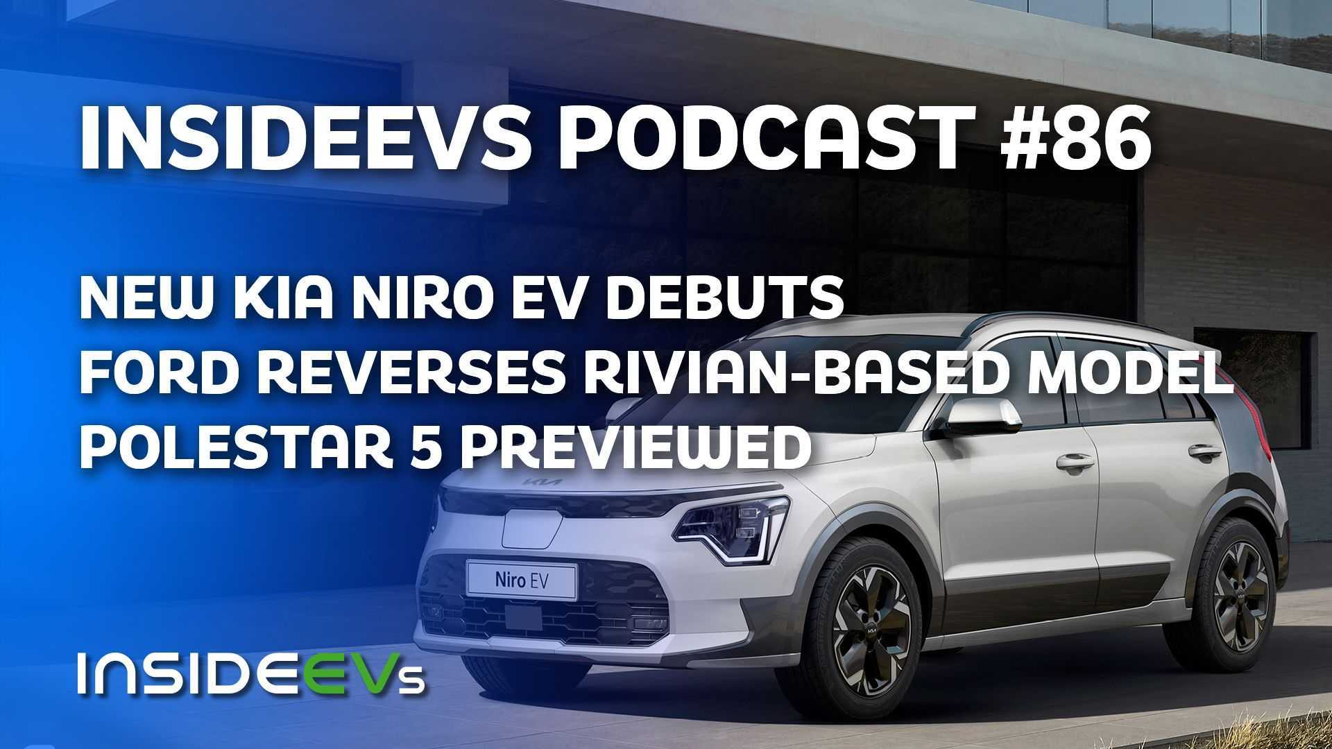 New Kia Niro EV Debuts, Ford And Rivian Reverse Joint-Vehicle Plan