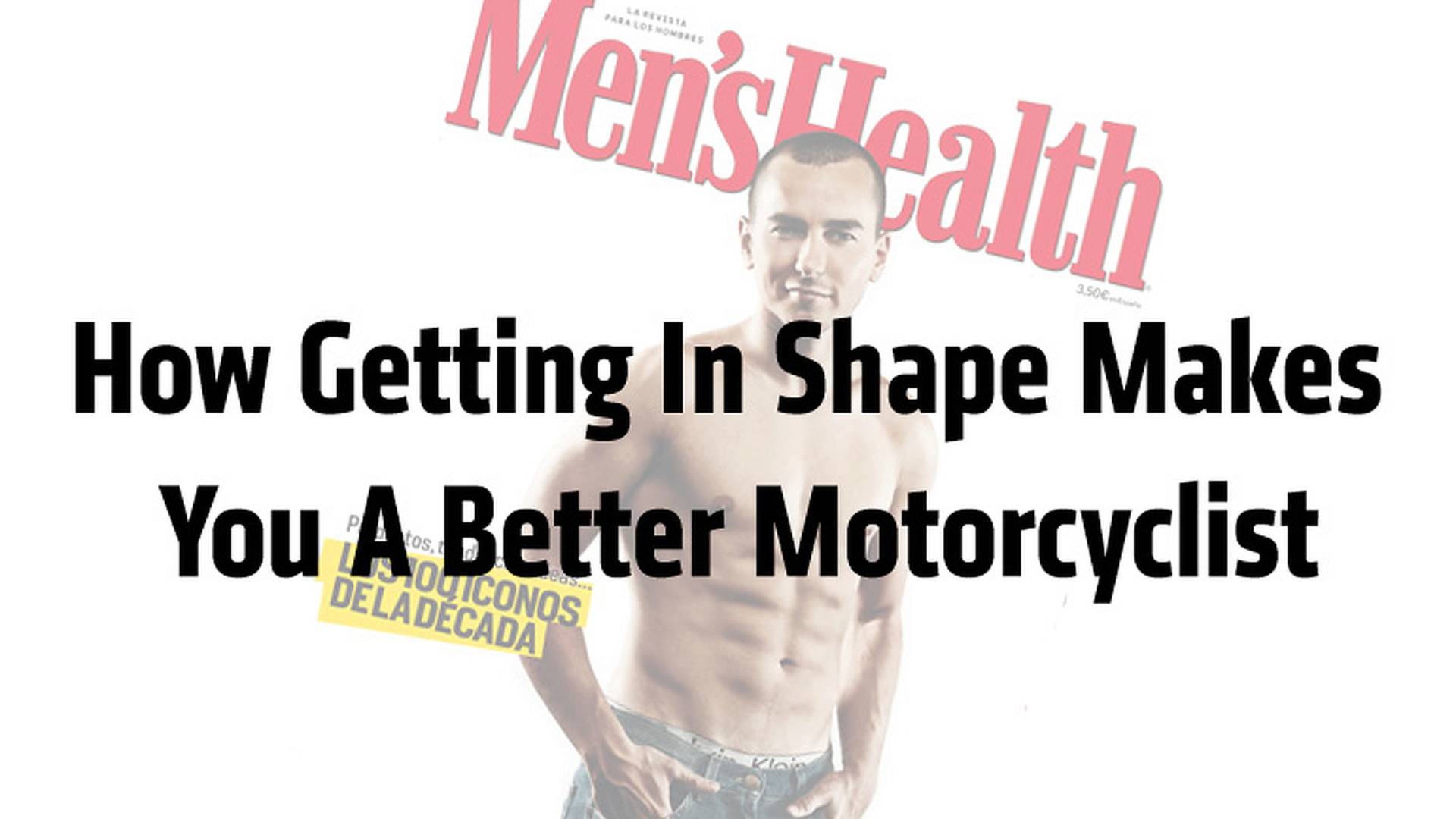 How Getting In Shape Makes You A Better Motorcyclist - One Man's Story