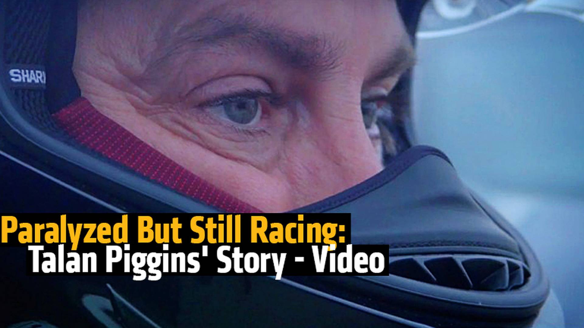 Paralyzed But Still Racing: Talan Piggins' Story - Video