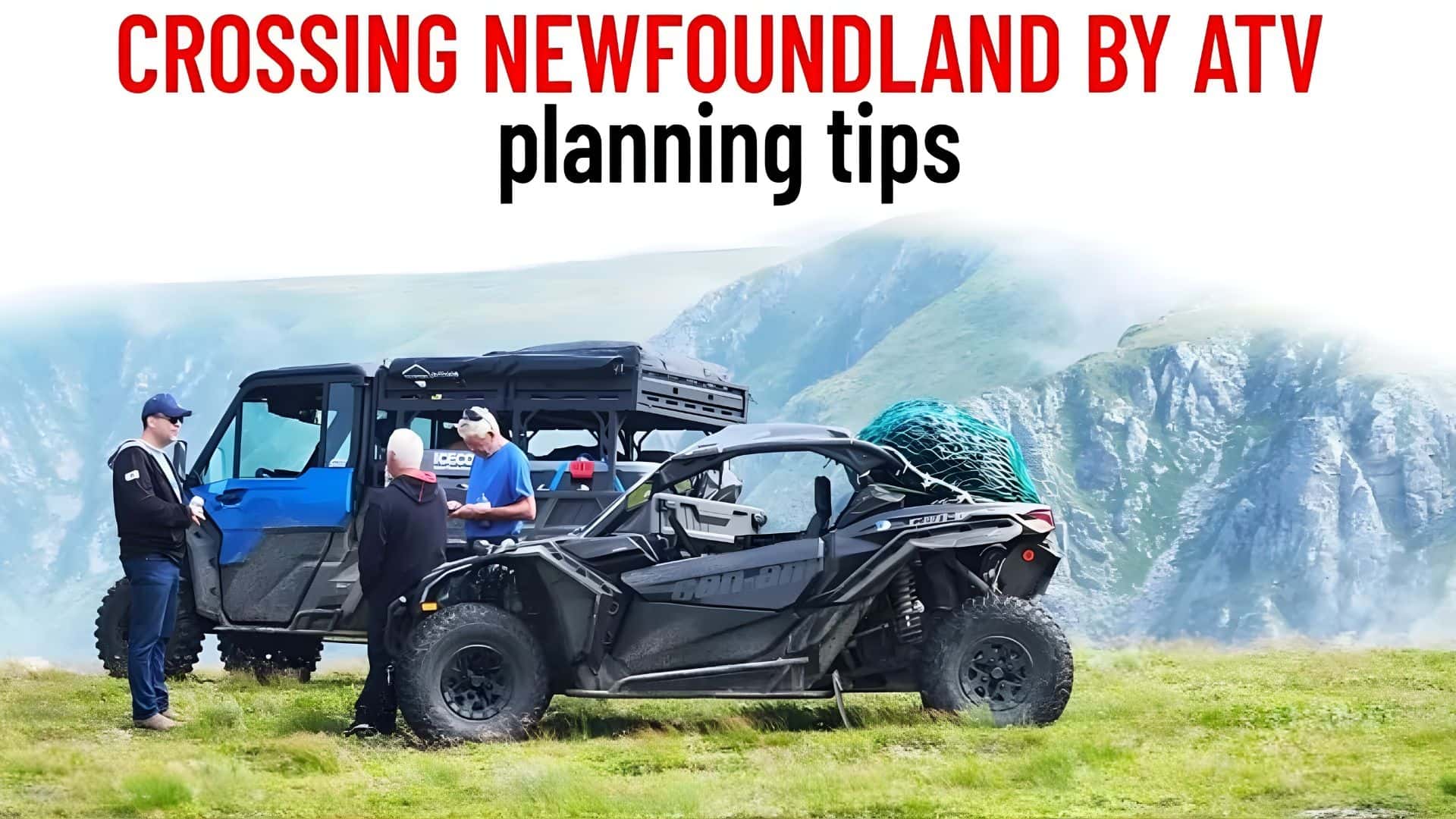 Here’s What It Takes to Cross Newfoundland by Side-by-Side